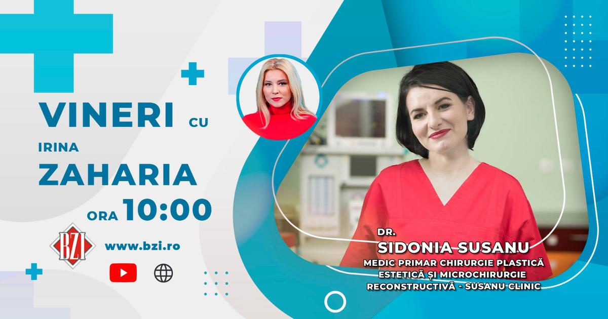 LIVE VIDEO - Dr. Sidonia Susanu, medic primar chirurgie plastică ...